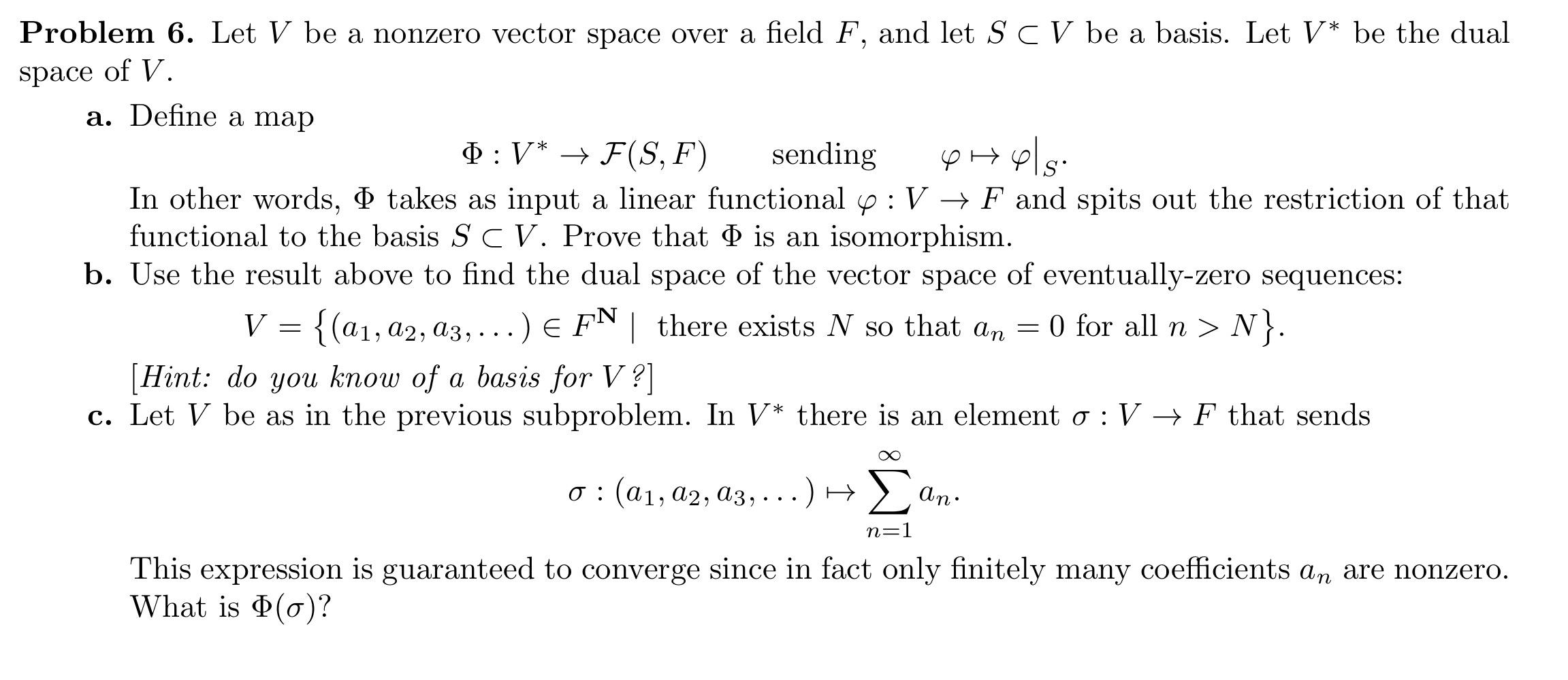 Solved Problem 6. Let V be a nonzero vector space over a | Chegg.com