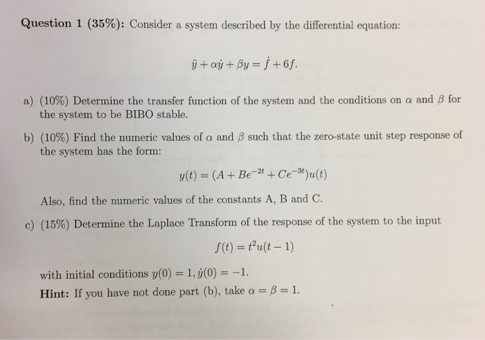 Solved Question 1 (35%): Consider a systern described by the | Chegg.com