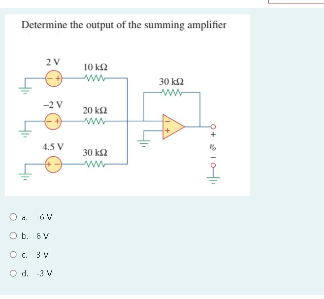 Solved Determine the output of the summing amplifier a. −6 V | Chegg.com