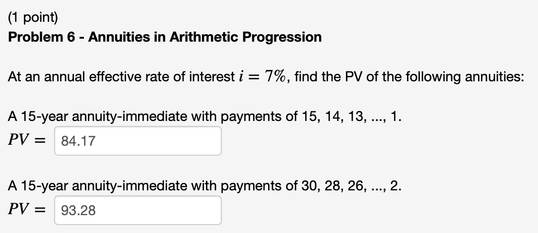 Solved (1 point) Problem 6 - Annuities in Arithmetic | Chegg.com