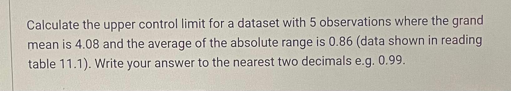 Solved Calculate the upper control limit for a dataset with | Chegg.com