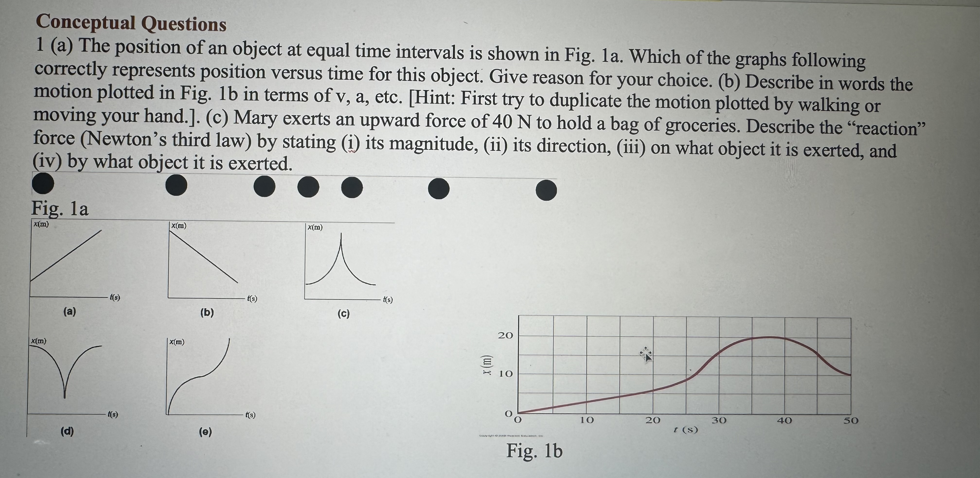 Solved Conceptual Questions 1 (a) The position of an object | Chegg.com