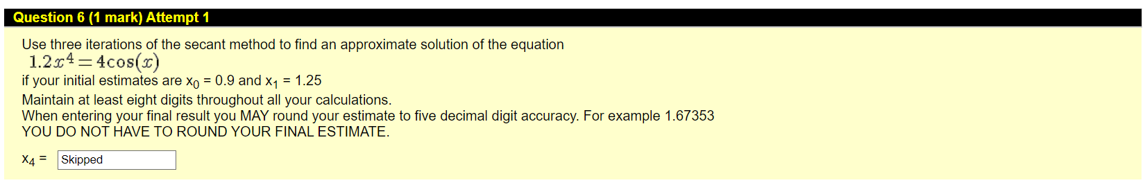 Solved Use three iterations of the secant method to find an | Chegg.com