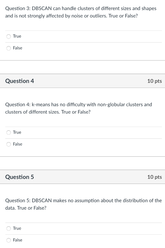 Solved Question 3 Dbscan Can Handle Clusters Of Different 