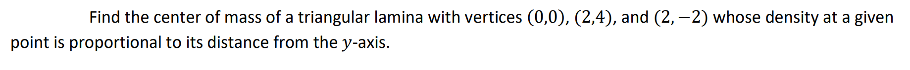 Solved Find the center of mass of a triangular lamina with | Chegg.com