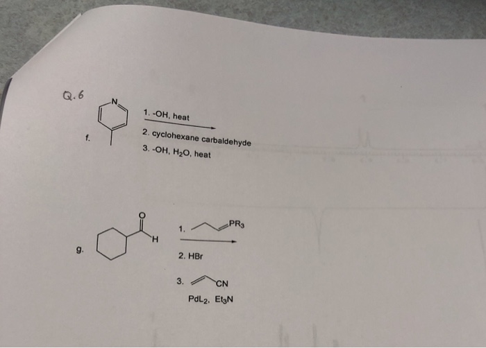 Solved 1.-OH, heat 2. cyclohexane carbaldehyde 3. -OH, H20, | Chegg.com
