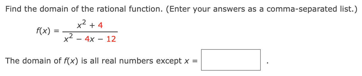 Solved Find the domain of the rational function. (Enter your | Chegg.com