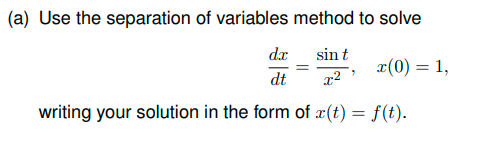 Solved (a) Use the separation of variables method to solve | Chegg.com