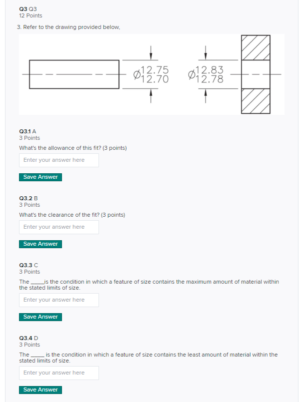 Solved Q3 Q3 12 Points 3. Refer to the drawing provided | Chegg.com