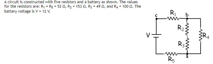 Solved A circuit is constructed with five resistors and a | Chegg.com