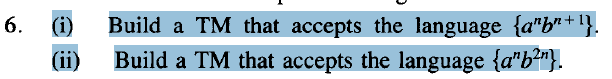 Solved (i) ﻿Build a TM that accepts the language | Chegg.com