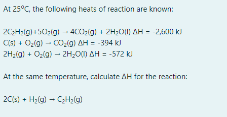 Solved At 25∘C, the following heats of reaction are known: | Chegg.com