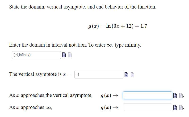 Solved State the domain, vertical asymptote, and end | Chegg.com