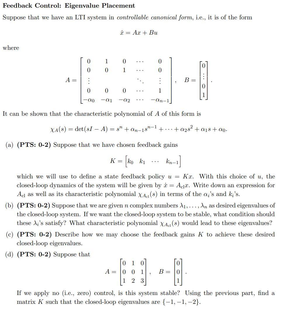 Solved Feedback Control: Eigenvalue Placement Suppose that | Chegg.com
