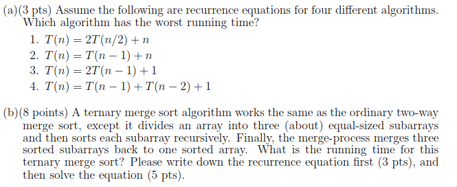 Solved (a) (3 pts) Assume the following are recurrence | Chegg.com