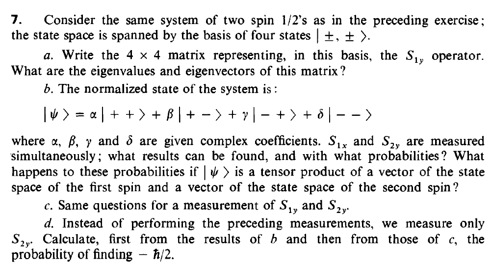 Solved 7. Consider the same system of two spin 1/2's as in | Chegg.com