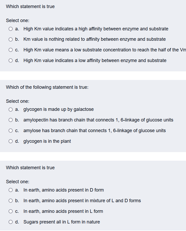 Solved Which statement is true Select one: O a. High Km | Chegg.com
