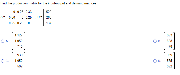 Solved Find the production matrix for the input-output and | Chegg.com