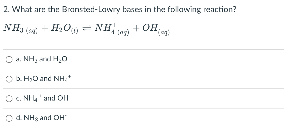 Solved 2. What are the Bronsted-Lowry bases in the following | Chegg.com