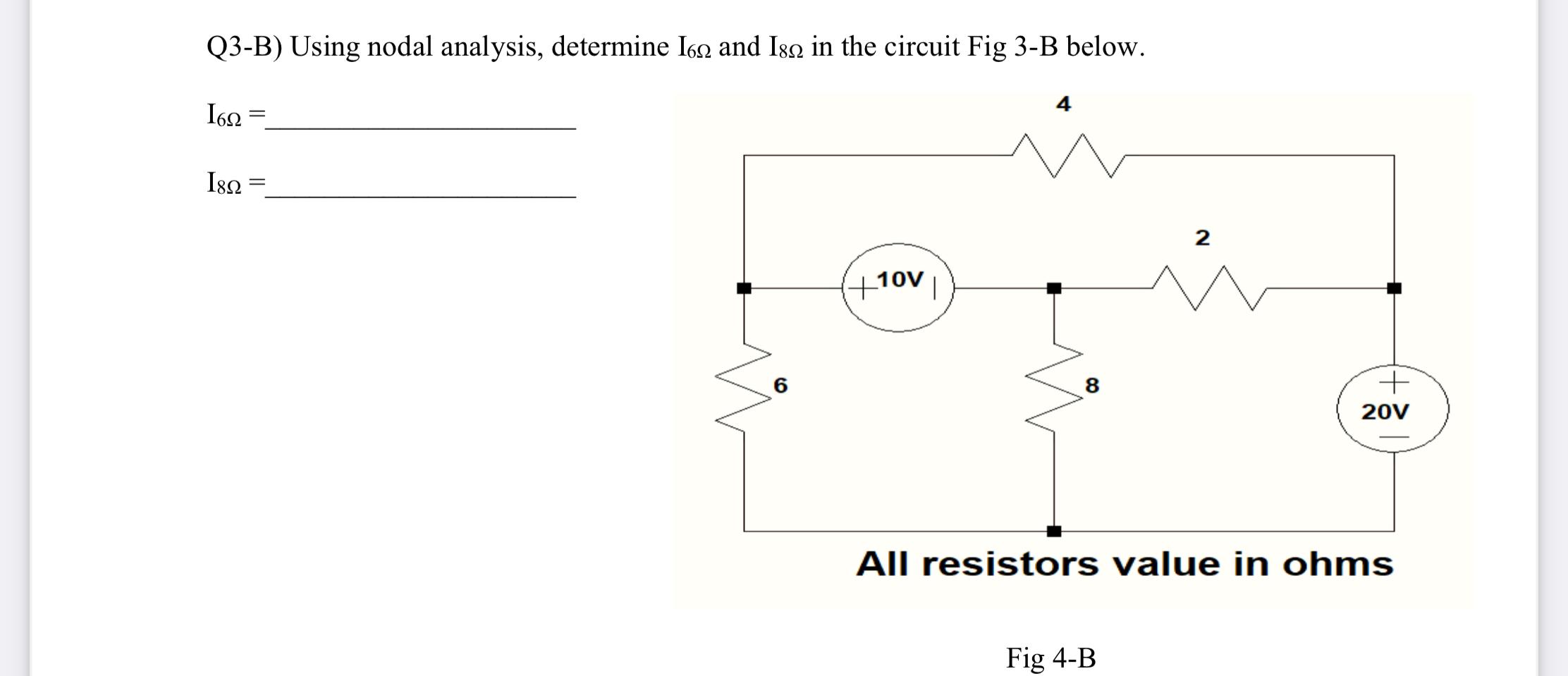 Solved Q3-B) Using nodal analysis, determine 169 and 189 in | Chegg.com