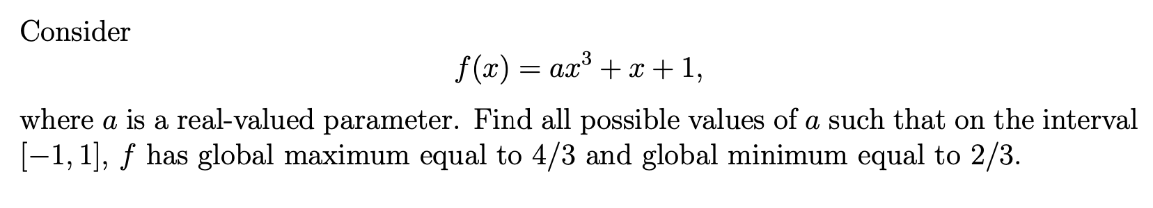 Solved Consider F X Ax3 X 1 Where A Is A Real Valued