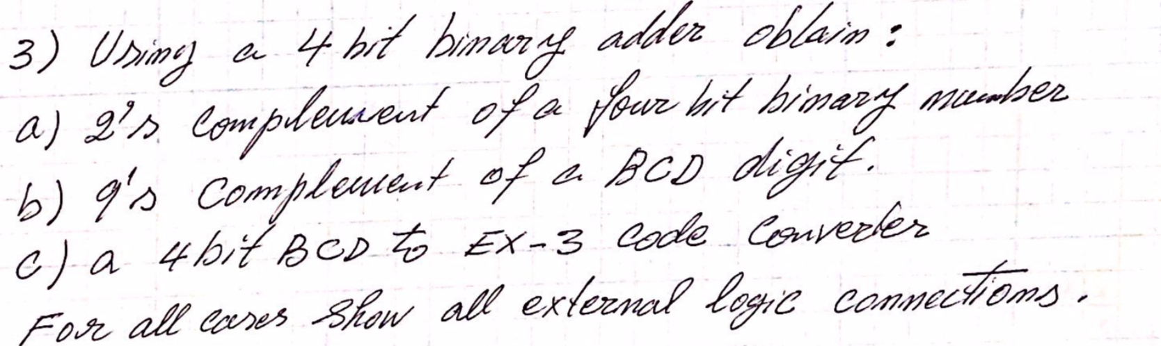 Solved 3) Using a 4 bit bimaru adder oblain : a) 2's | Chegg.com