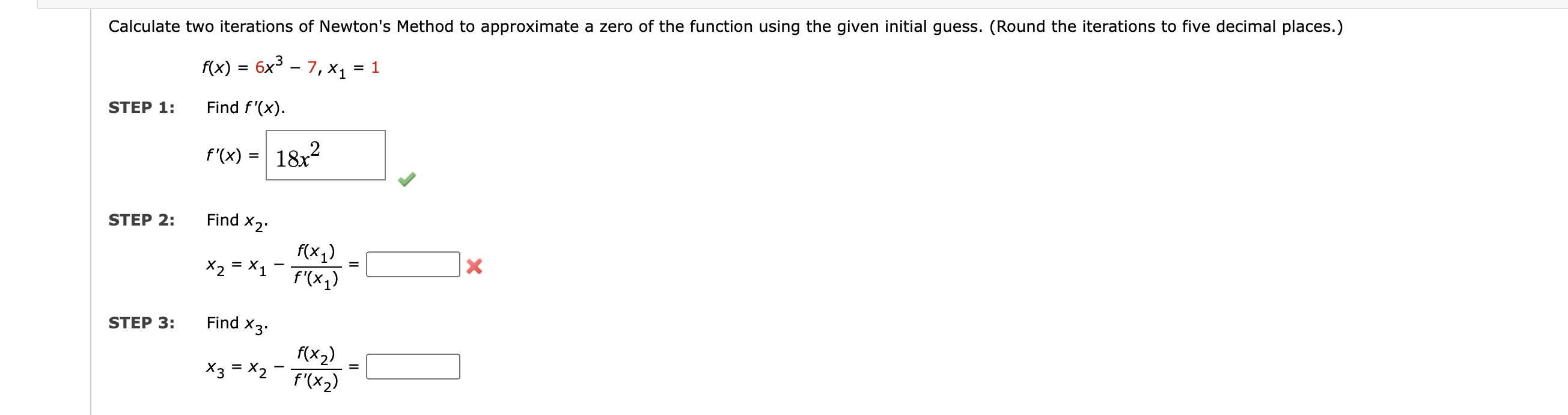 Solved Calculate two iterations of Newton's Method to | Chegg.com