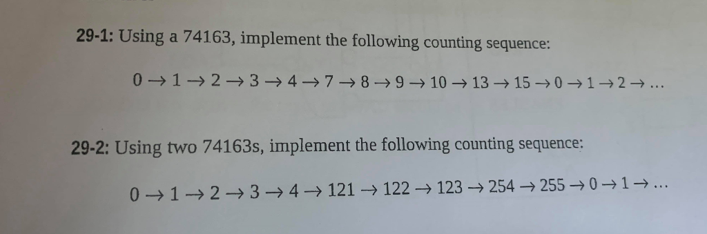 Solved 29-1: Using a 74163, implement the following counting | Chegg.com
