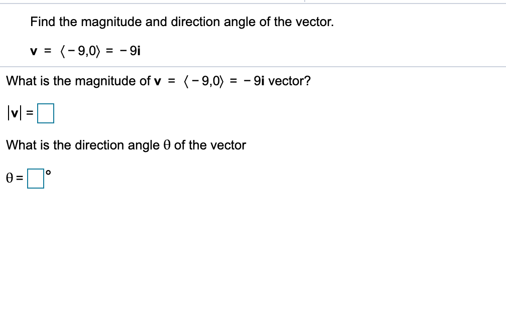 Solved Find the magnitude and direction angle of the vector. | Chegg.com