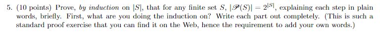 Solved 5. (10 points) Prove, by induction on ∣S∣, that for | Chegg.com
