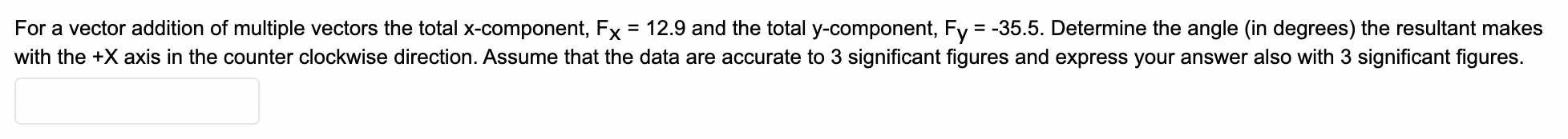 Solved For a vector addition of multiple vectors the total | Chegg.com