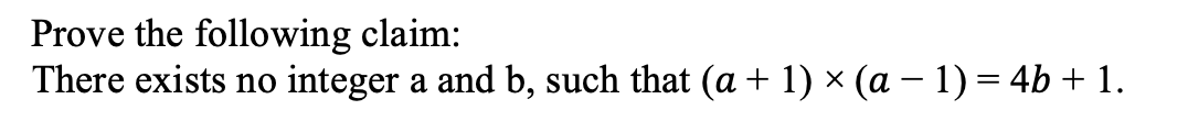 Solved Prove the following claim: There exists no integer a | Chegg.com