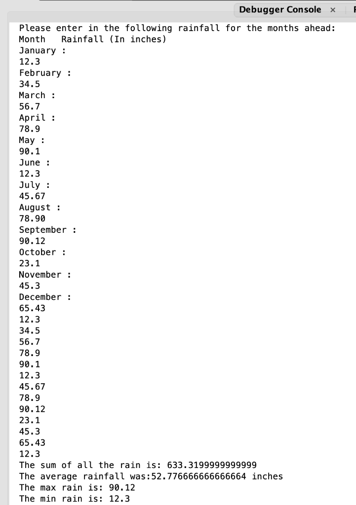 Solved Java. The problem. Write a RainFall class that stores | Chegg.com