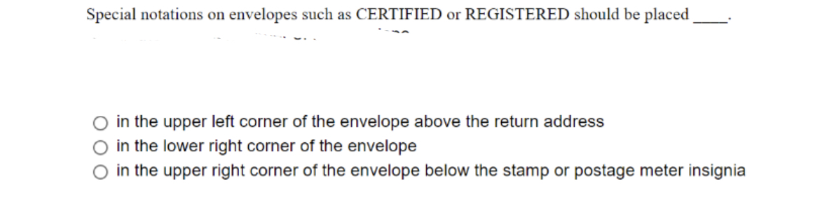 Special notations on envelopes such as CERTIFIED or | Chegg.com