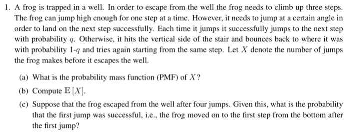 Solved 1. A frog is trapped in a well. In order to escape | Chegg.com