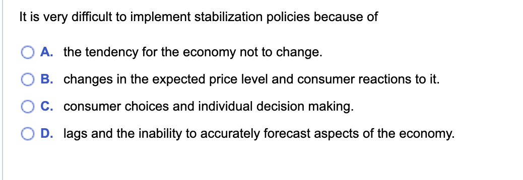 Solved It is very difficult to implement stabilization | Chegg.com