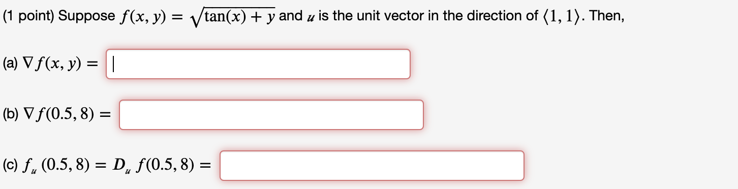 Solved 1 Point Suppose F X Y V Tan X Y And U Is The