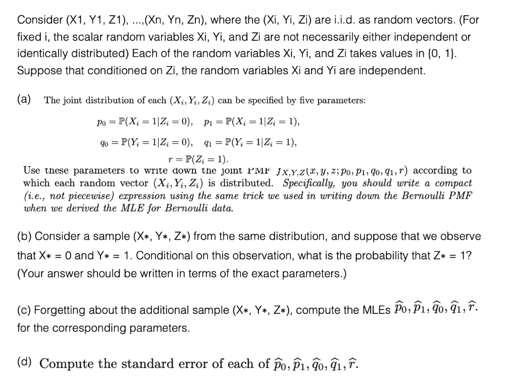 Solved Consider (X1, Y1, Z1), ...,(Xn, Yn, Zn), where the | Chegg.com Solved Consider (X1, Y1, Z1), ...,(Xn, Yn, Zn), where the | Chegg.com