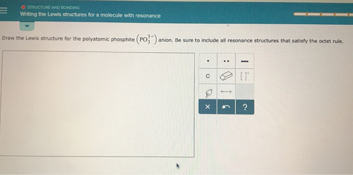 Solved O STRUCTURE AND BONDING Writing the Lewls structures | Chegg.com
