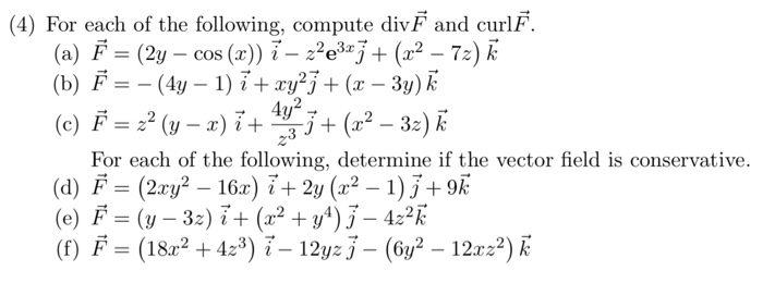 Solved (4) For each of the following, compute divF and | Chegg.com