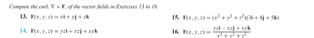 Solved Compute the curl, ∇×F, of the vector fields in | Chegg.com