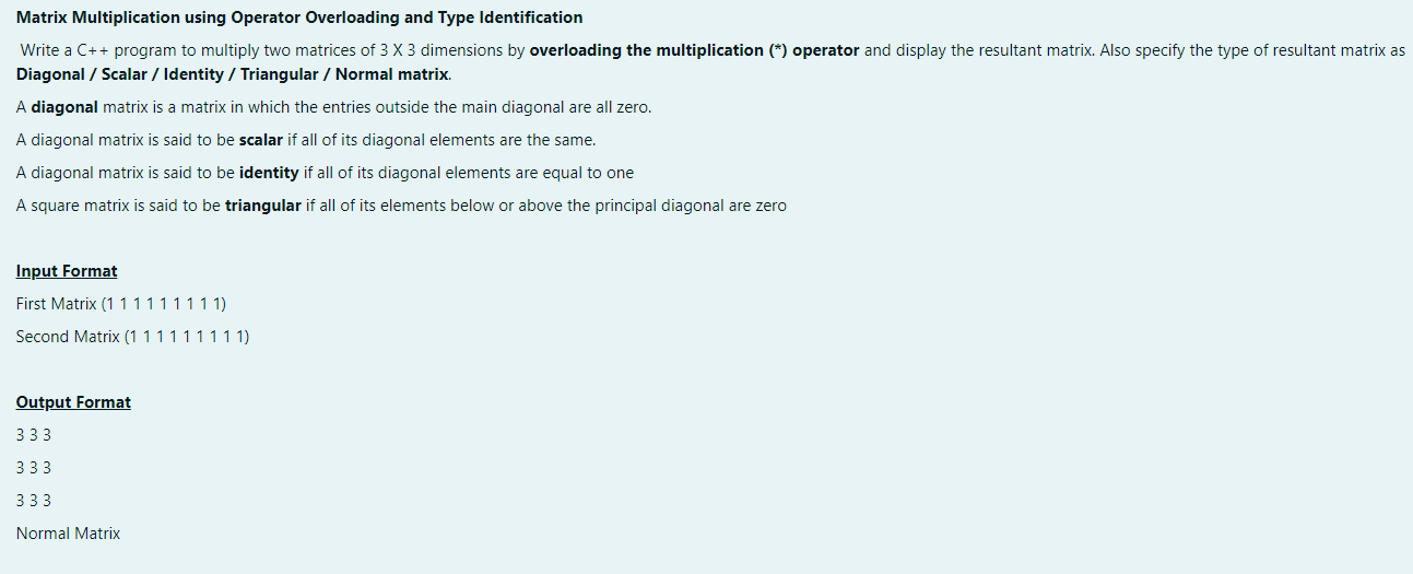 Solved Matrix Multiplication using Operator Overloading and | Chegg.com