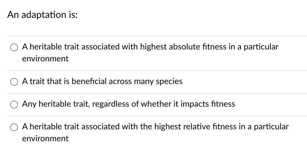 Solved An adaptation is: A heritable trait associated with | Chegg.com