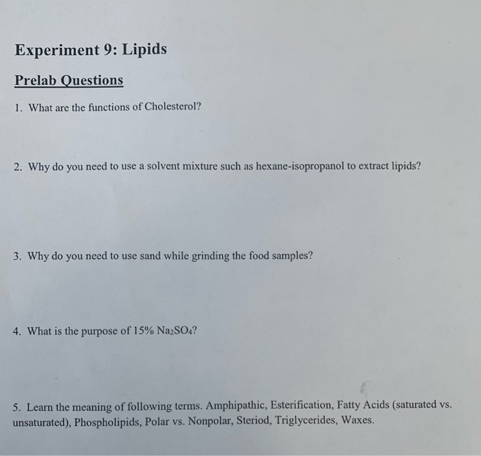 Solved Experiment 9: Lipids Prelab Questions 1. What are the | Chegg.com