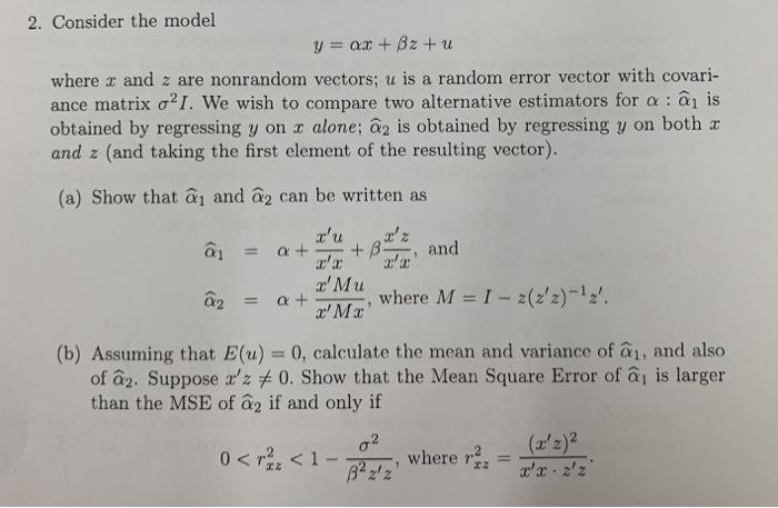Solved 2. Consider the model where r and z are nonrandom | Chegg.com