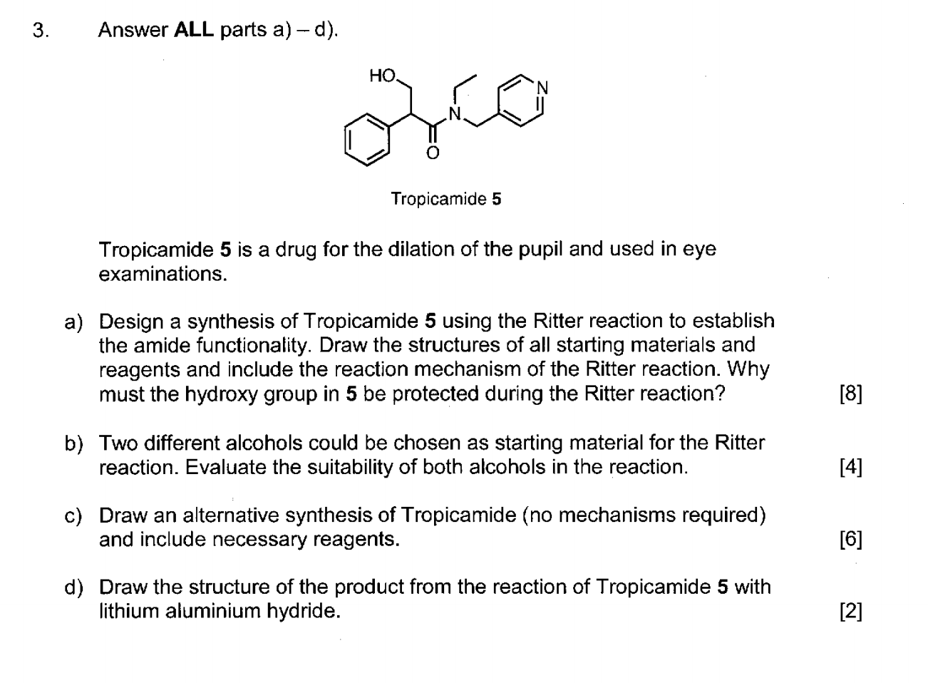 3. Answer ALL parts a), d). Tropicamide 5 Tropicamide | Chegg.com