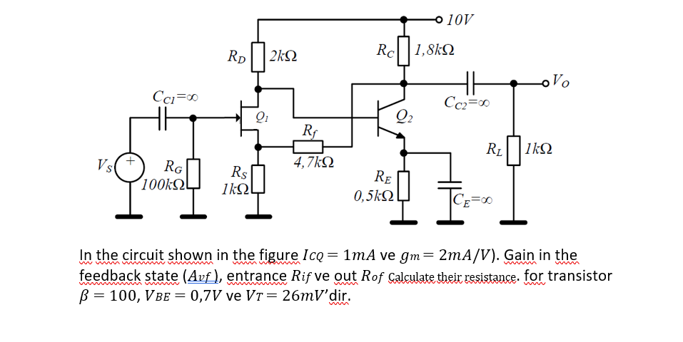 In the circuit shown in the figure ICQ=1mA ve | Chegg.com