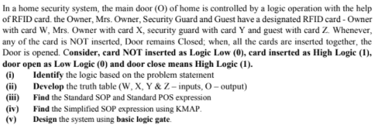 Solved In a home security system, the main door (O) of home | Chegg.com