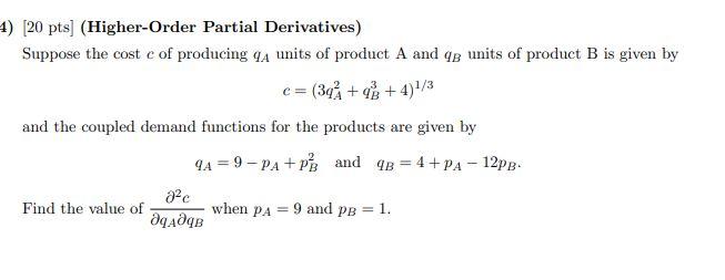 Solved 4) [20pts] (Higher-Order Partial Derivatives) Suppose | Chegg.com