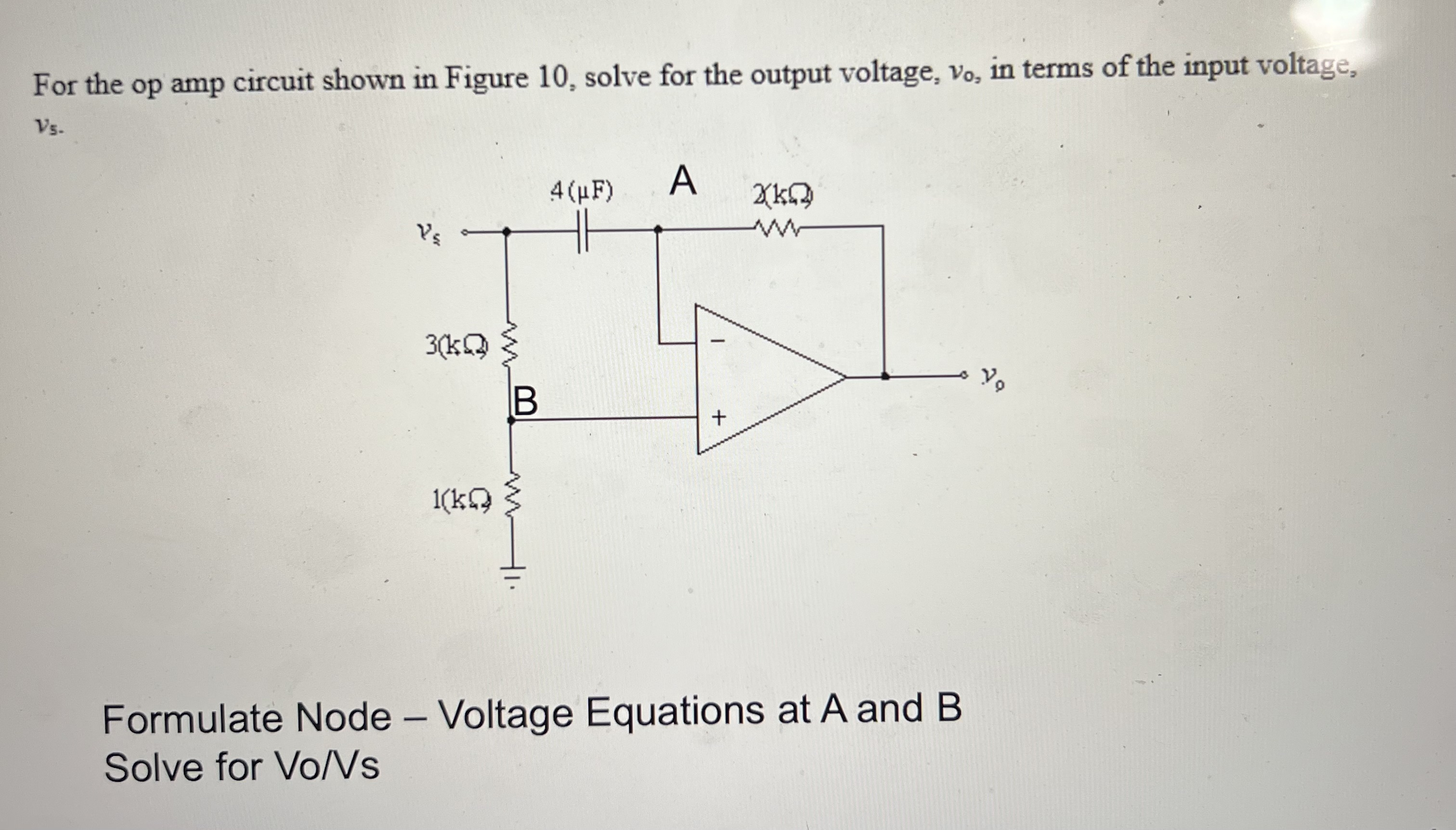 Solved For the op amp circuit shown in Figure 10, solve for | Chegg.com